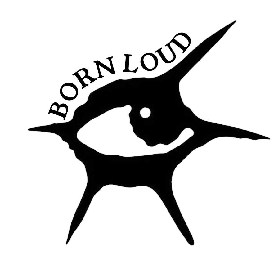 Born Loud